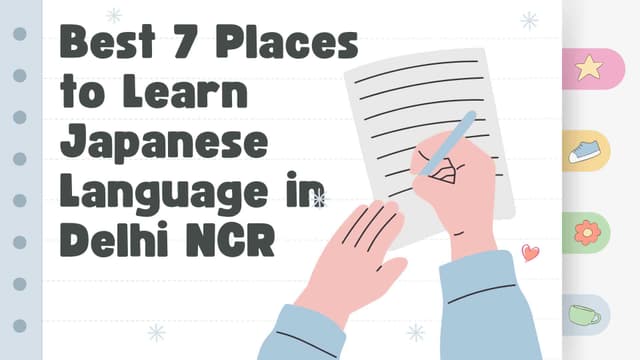 Best 7 Places to Learn Japanese Language in Delhi NCR Today