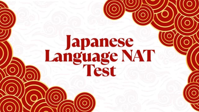 Japanese Language NAT Test 2025 – Complete Guide