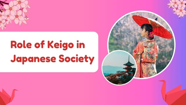 Role of Keigo in Japanese Society: Master Honorific Speech