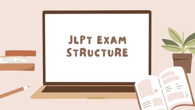 JLPT Exam Structure 2025 – Question Types & Section Weightage