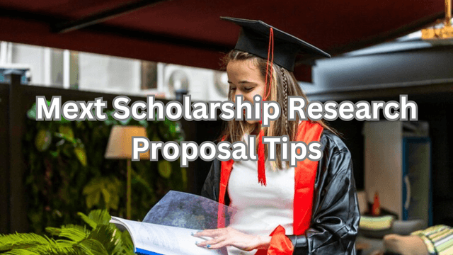 MEXT Scholarship Research Proposal Sample & Writing Tips [2025 Guide]